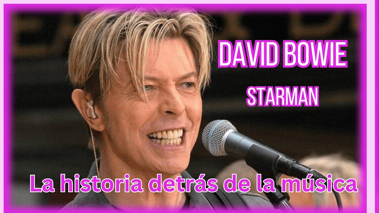 David Bowie | Starman | La historia detrás de la música | Traducción ...