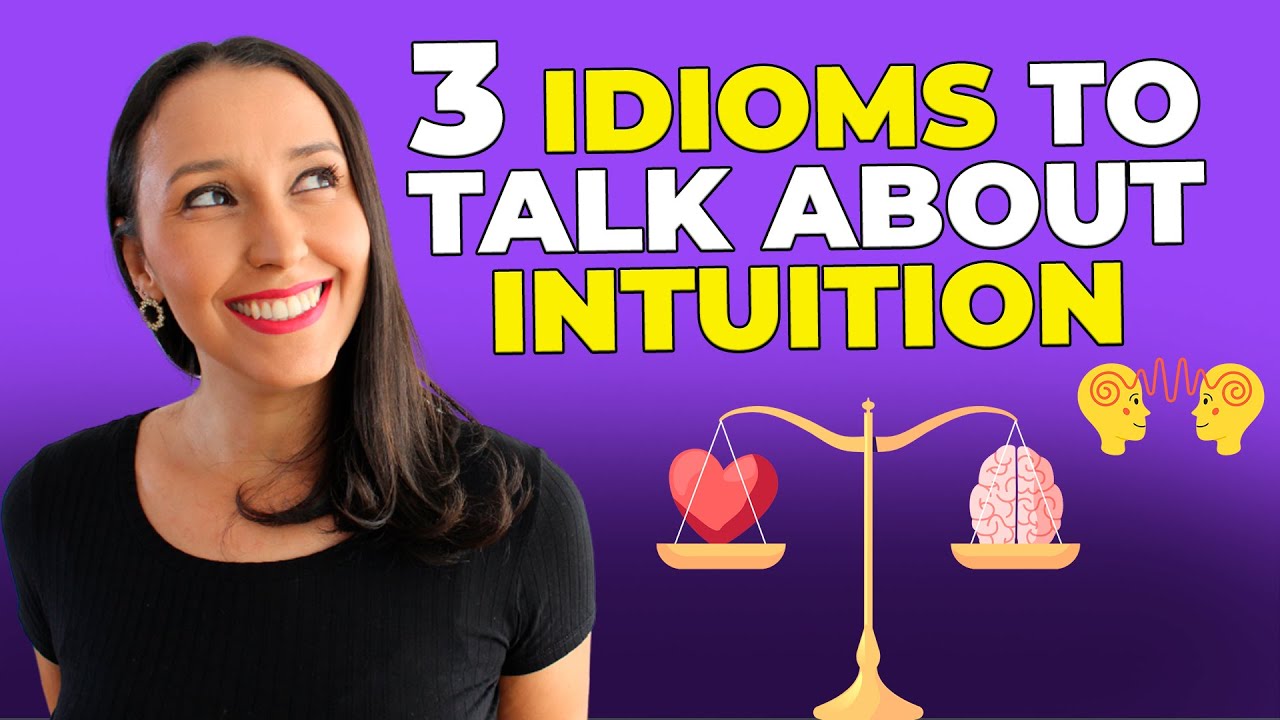 Vocabulary in Use - 3 Idioms to Talk About Intuition in English - YouTube
