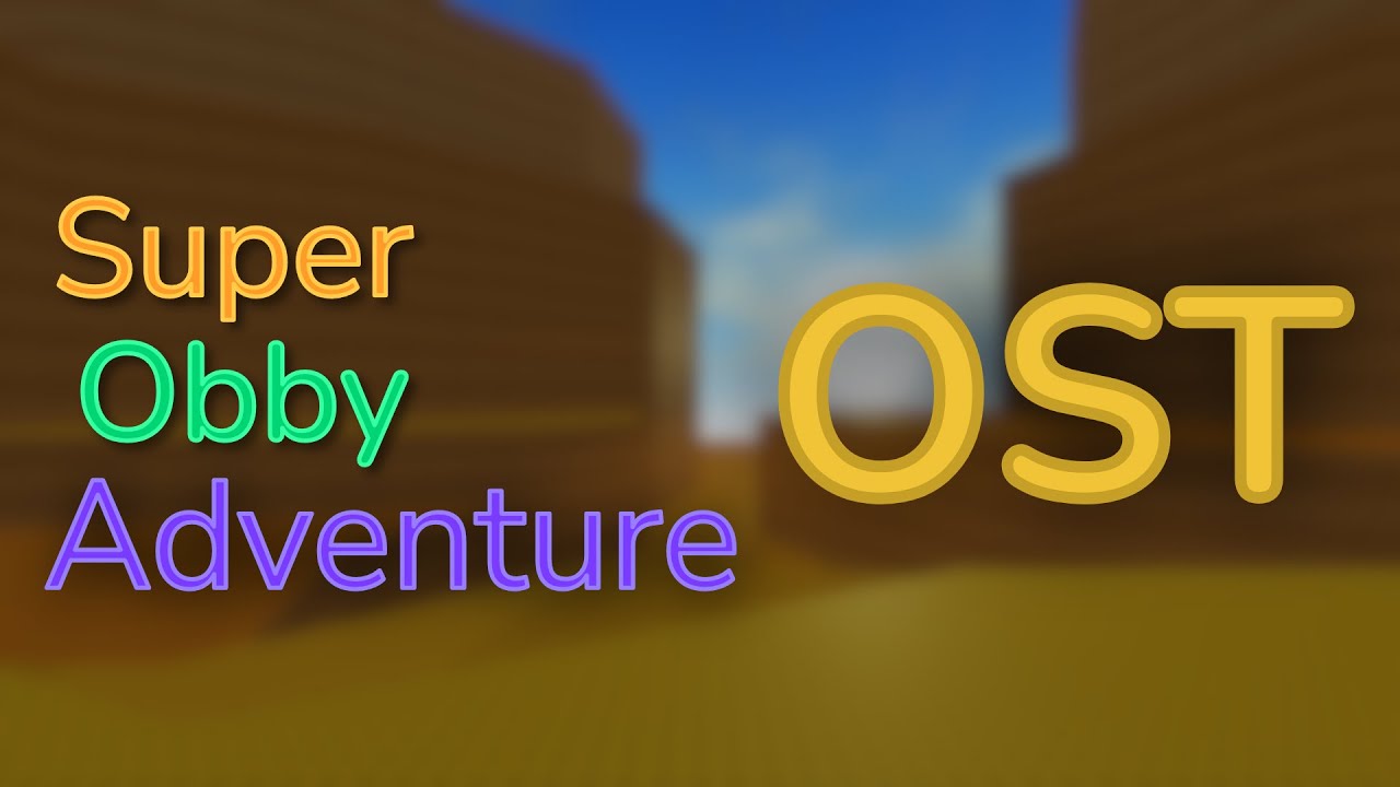Super Obby Adventure OST | Title Screen - YouTube