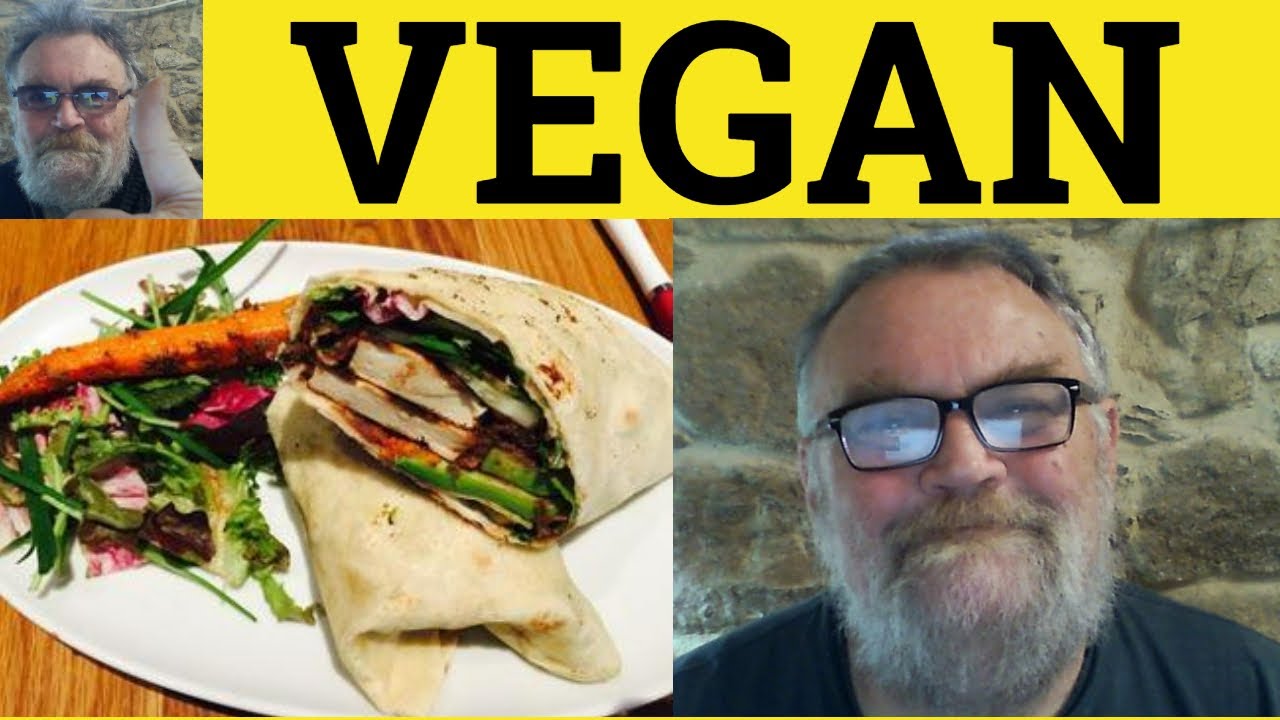 🔵 Vegan Meaning - Vegan vs Vegetarian Examples - Veganism Defined ...