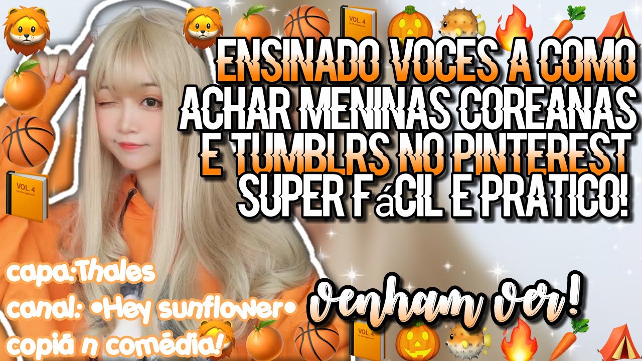 Como Achar Meninas Coreanas Tumblr No Pinterest|| •Hey sunflower• - YouTube