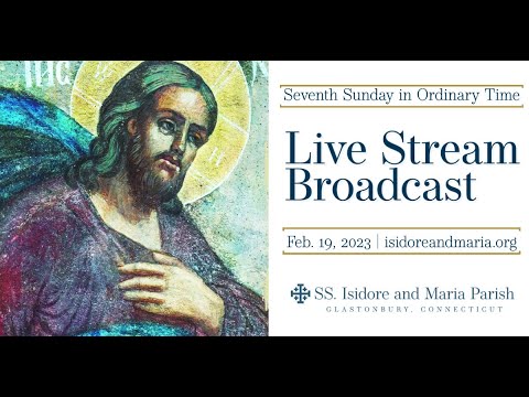 4 p.m. Vigil Mass for the Seventh Sunday in Ordinary Time (February 19, 2023) - YouTube