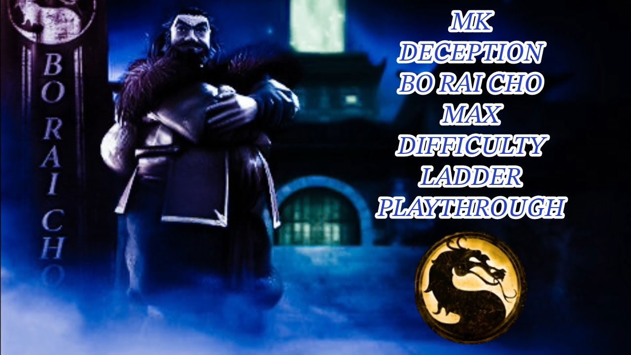 Mortal Kombat Deception: Bo Rai Cho Max Difficulty Ladder Playthrough ...