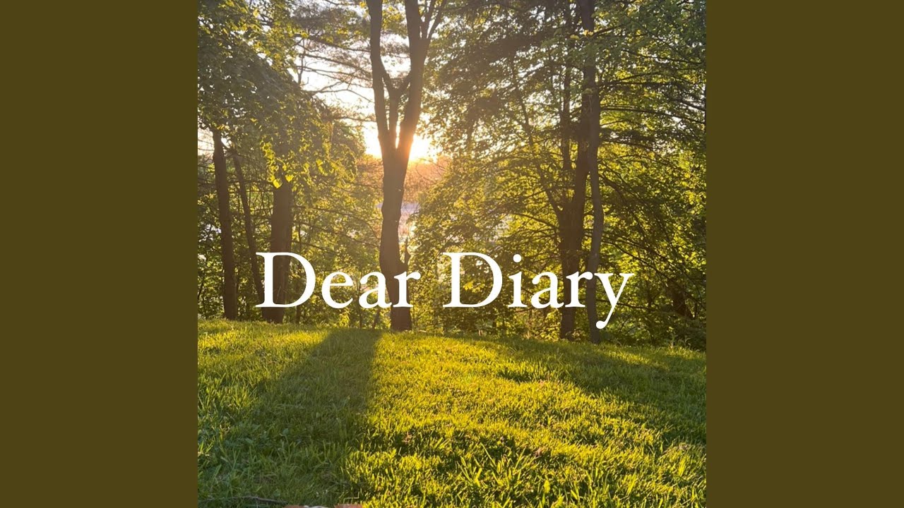 Dear Diary - YouTube
