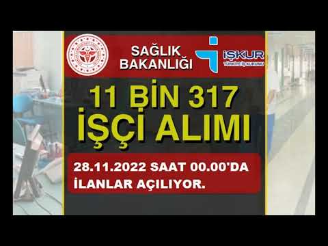 SAĞLIK BAKANLIĞI 11.317 İŞÇİ ALIMI BU GECE İŞKUR E-ŞUBE ÜZERİNDEN BAŞLAYACAK. (27.11.2022)