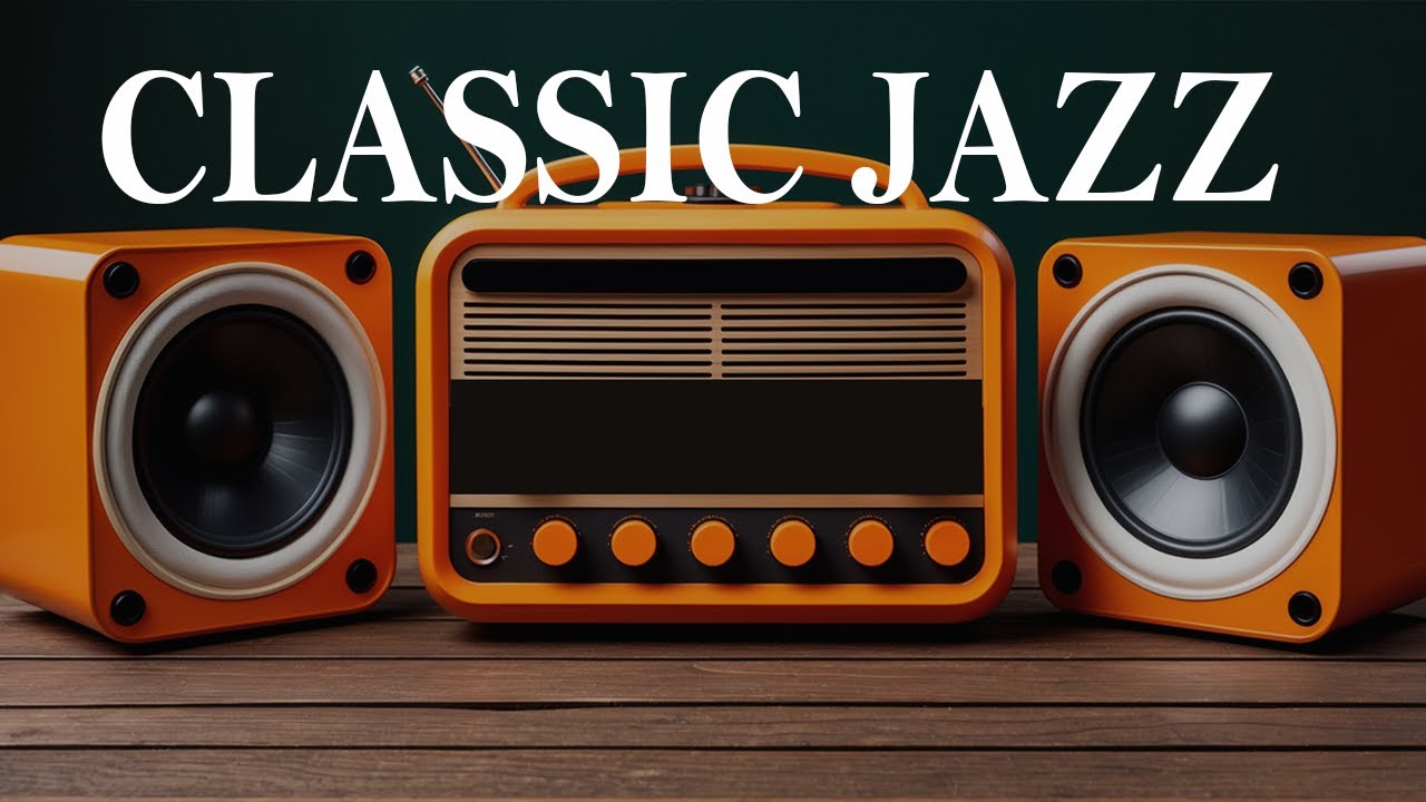 Classic Jazz - Mix Perfect Background for Work & Relaxation - YouTube
