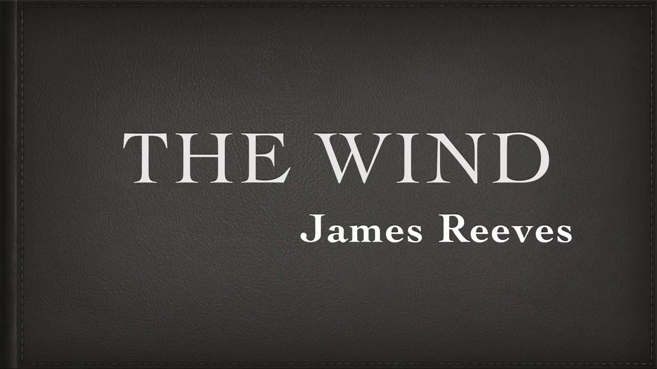 Grade-3 _ Poem- The Wind _ James Reeves. - YouTube