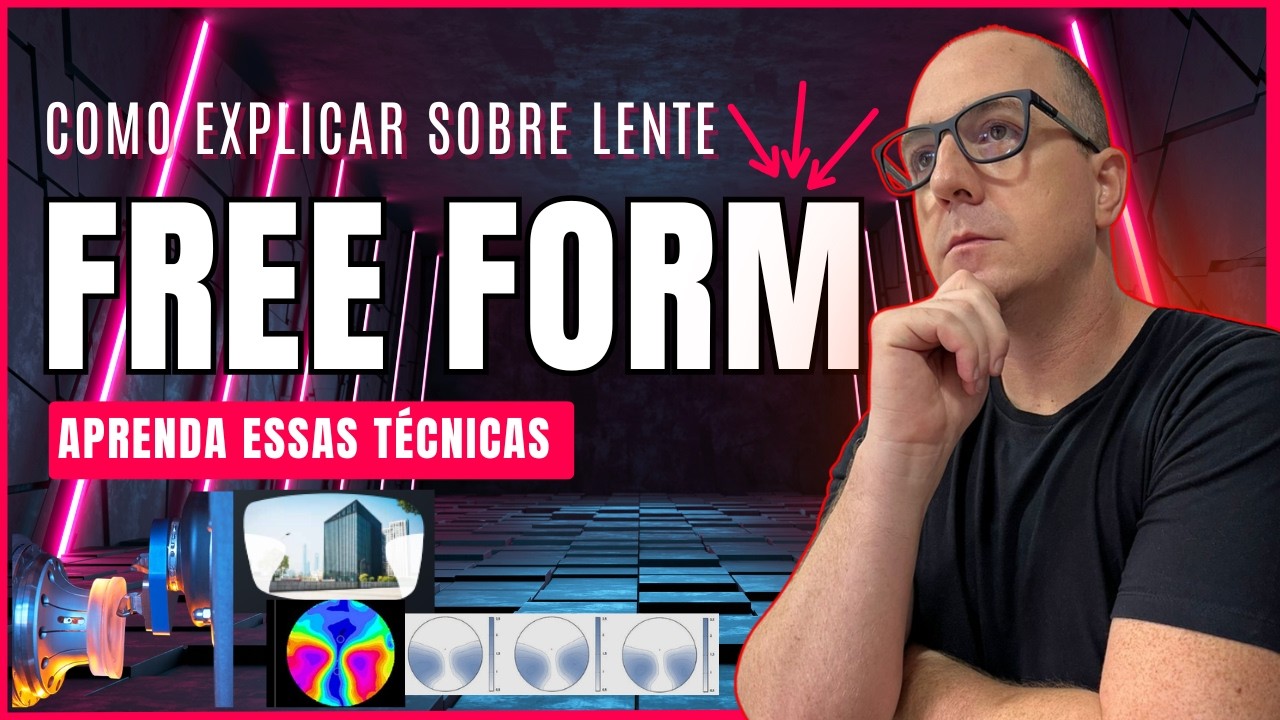 🔴Como Explicar Sobre [ A Lente FREE FORM ] - Principais Segredos Para ...