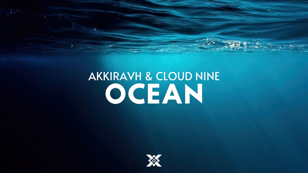 AkkiraVH & Cloud Nine - Ocean (Lyric Video) - YouTube