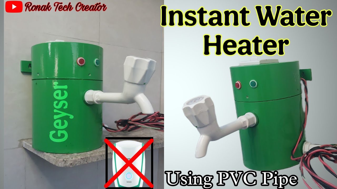 बचाओ ₹5000 | How To Make Geyser Using PVC Pipe || Ghar Per Instant ...