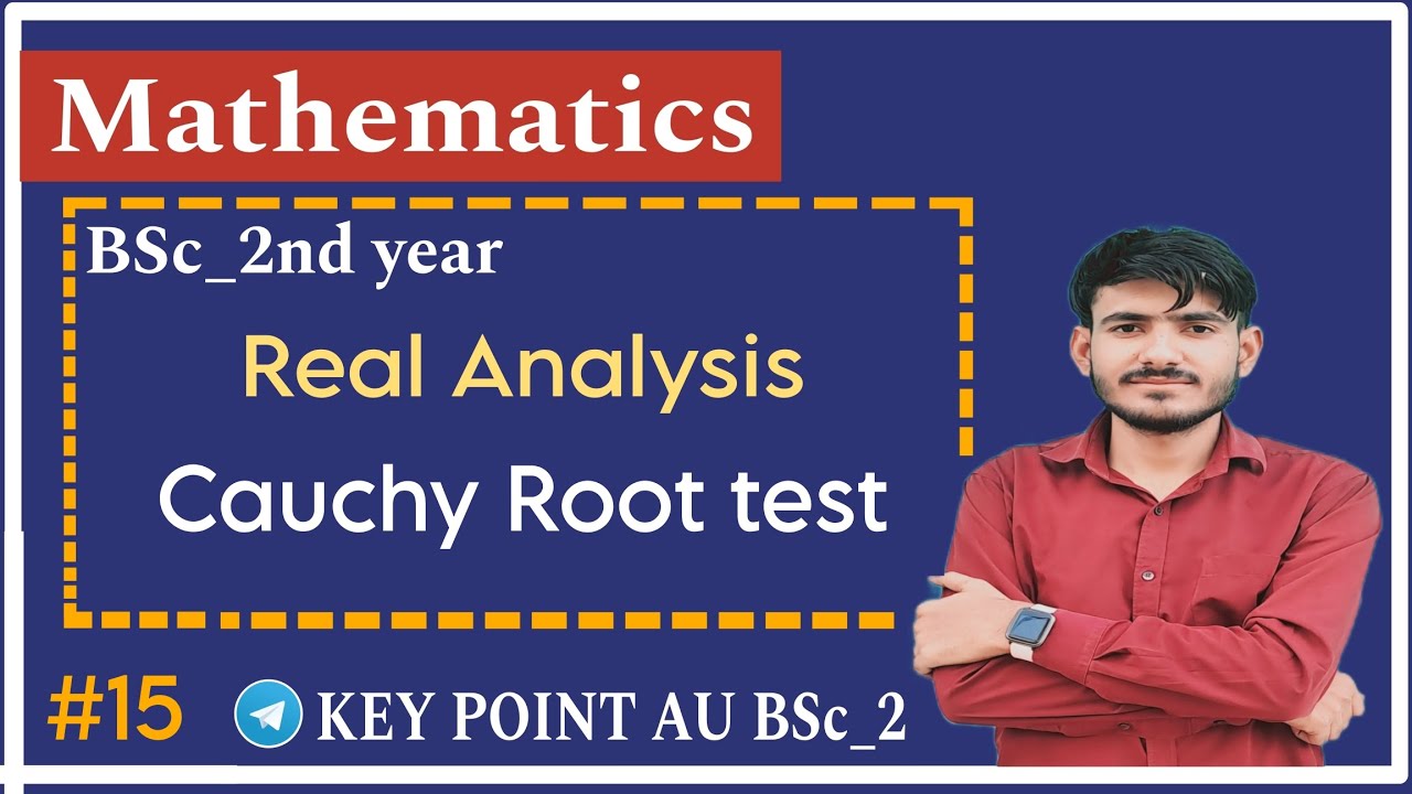 Cauchy Root Test L 15 Real Analysis Bsc 2nd Year All University