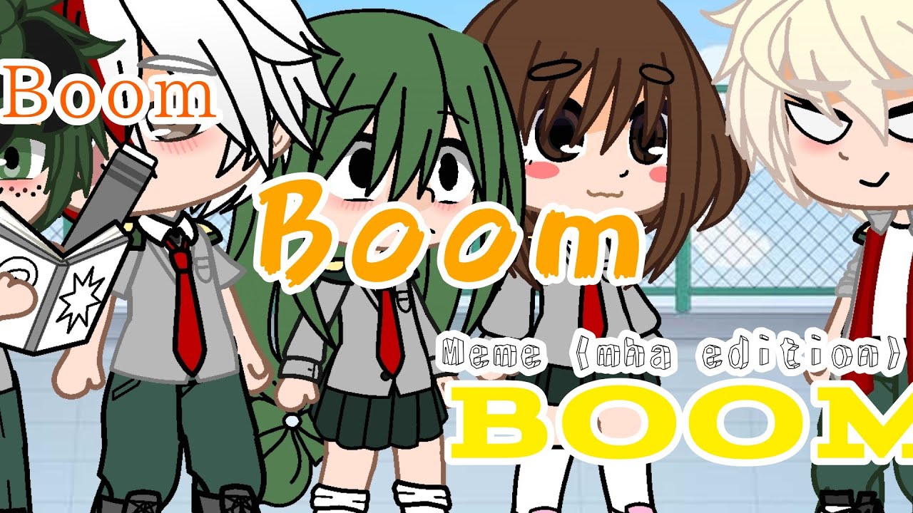 Boom boom boom (meme)|| mha version|| eng|| by Fiamma_Chan - YouTube