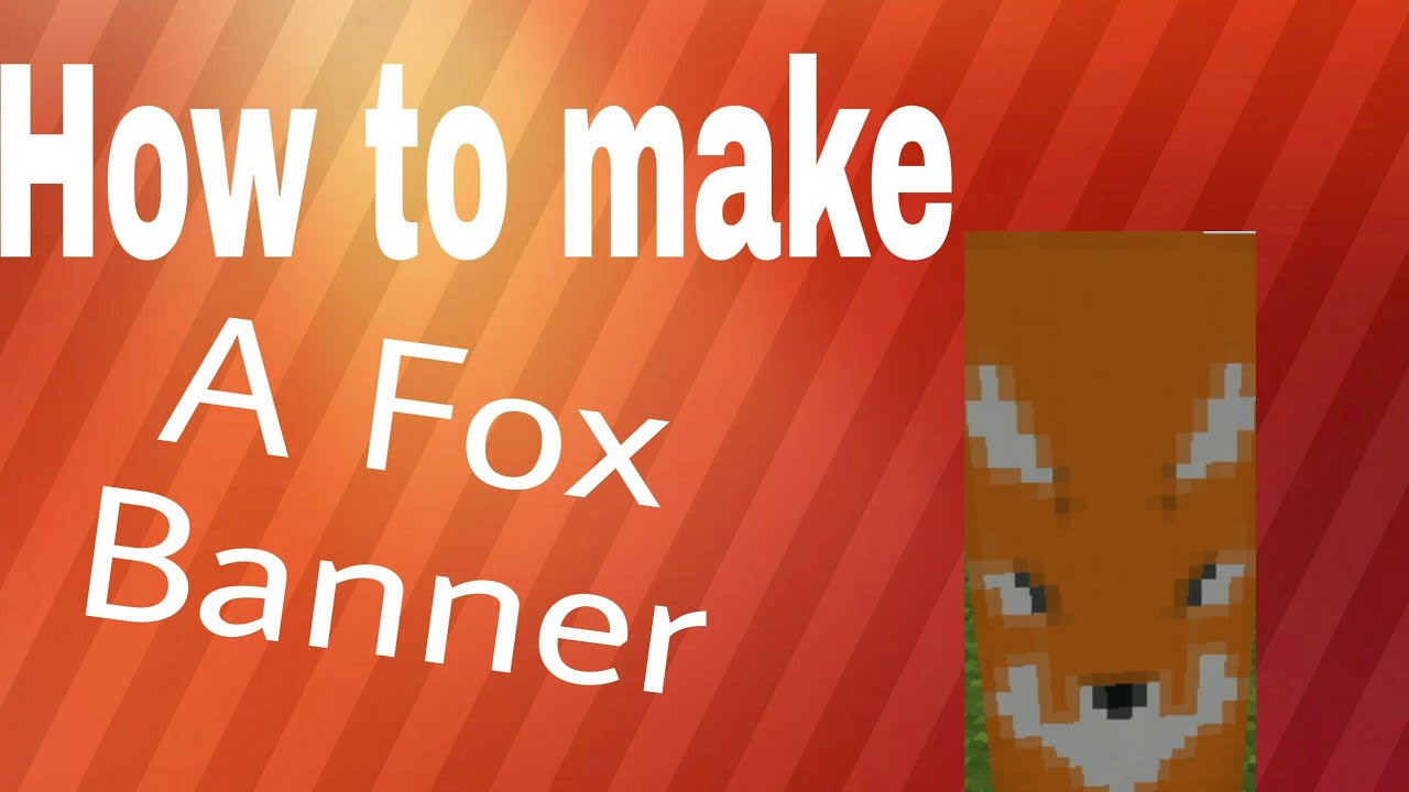 Mcpe: How to make a Fox Banner - YouTube