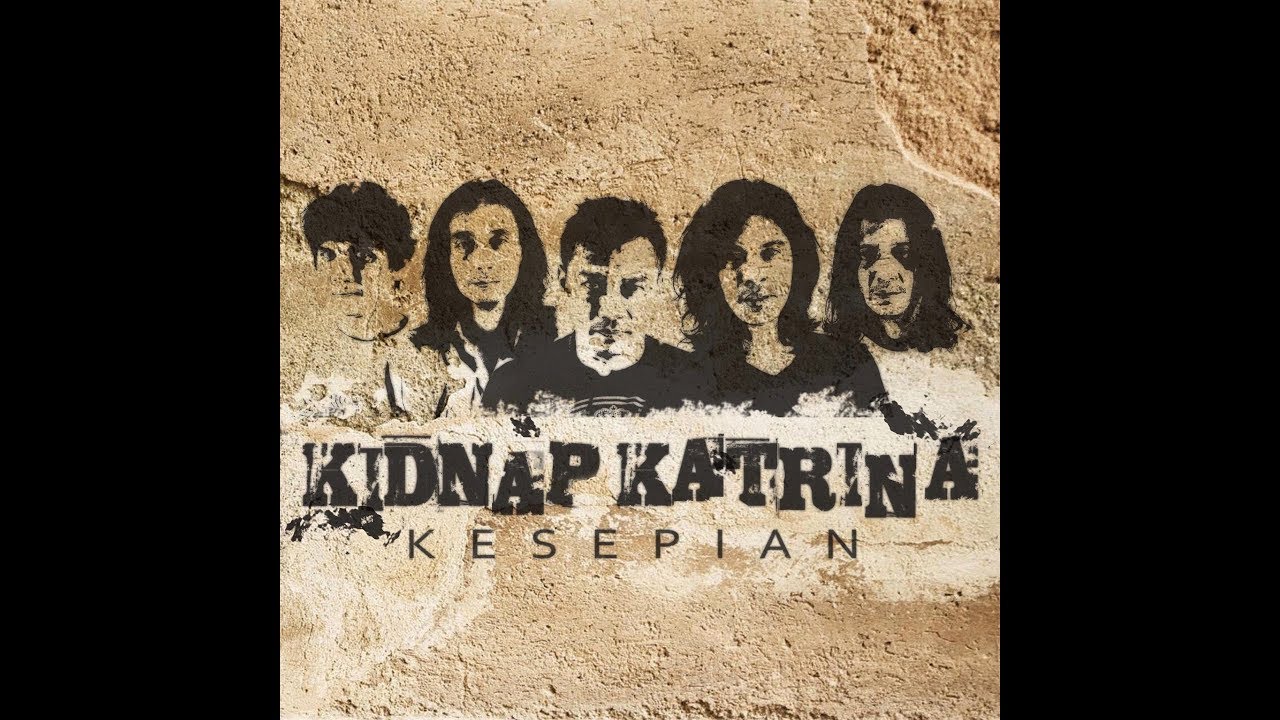 KIDNAP KATRINA - KESEPIAN (OFFICIAL VIDEO LYRIC) - YouTube