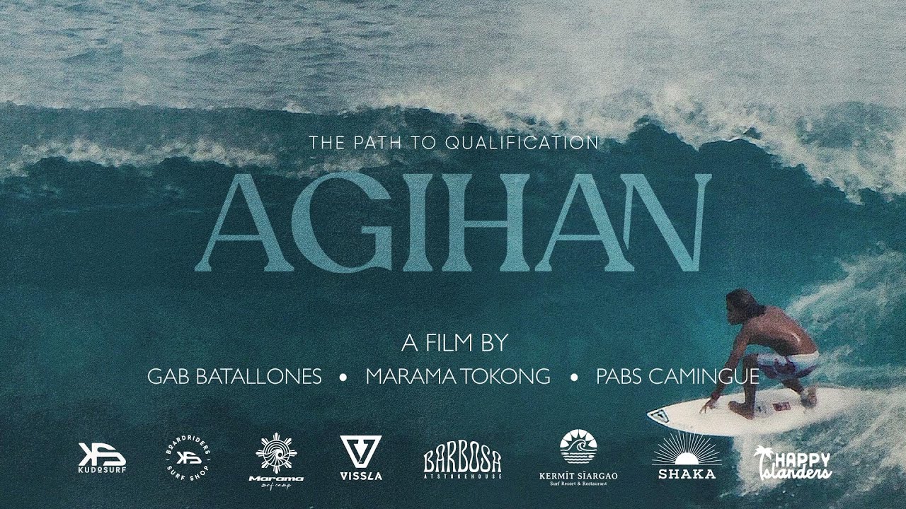 Agihan: The Path to Qualification | A Surf FIlm Ft. Marama Tokong ...