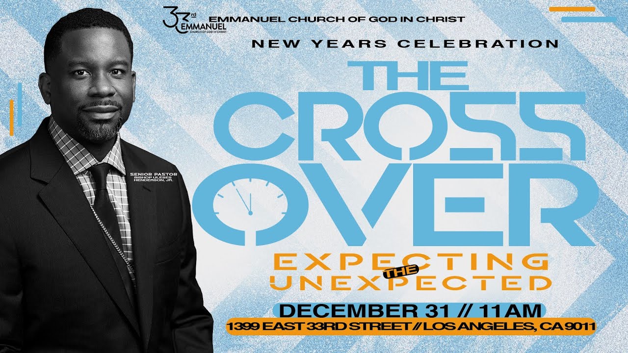 The Cross Over - New Year’s Eve Celebration (12-31-23) - Bishop Uleses ...