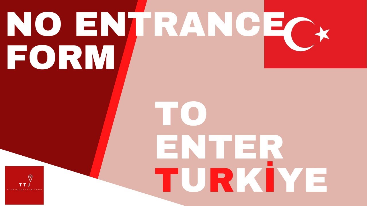 Entrance form for Turkey requirement is removed in June 2022 - YouTube