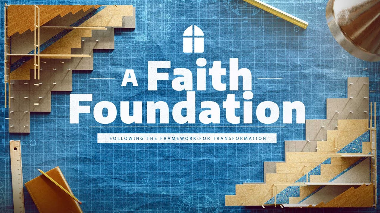Faith Foundations | Week 1 • Faith In Fellowship - YouTube