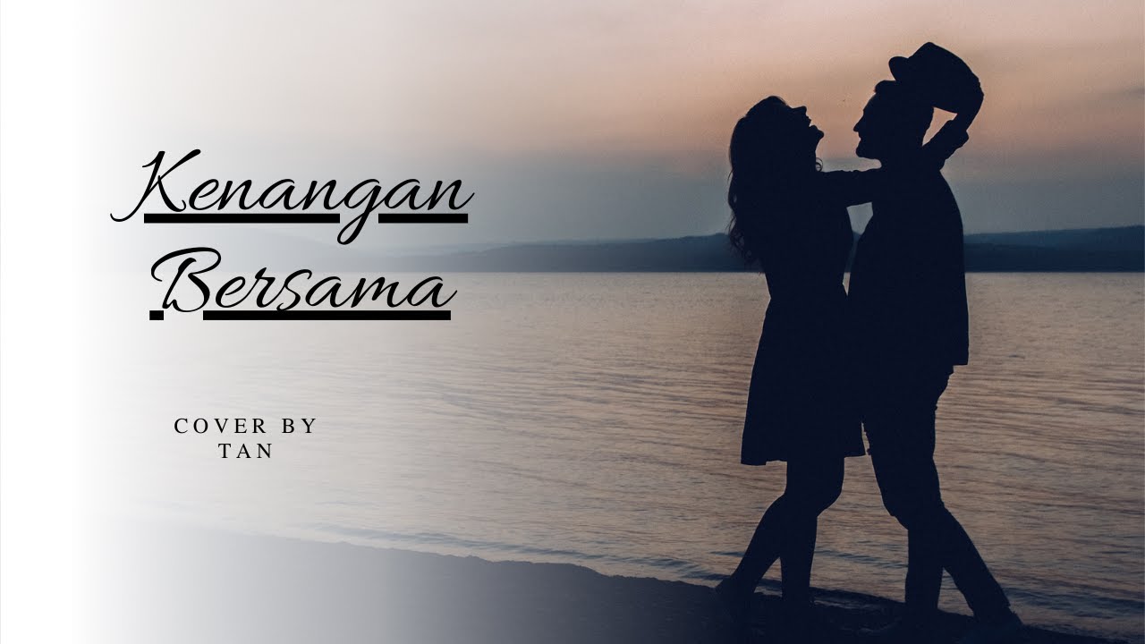 Kenangan Bersama 🎶 Lagu Pop Romantis Kenangan Indah | Lyric Music - YouTube