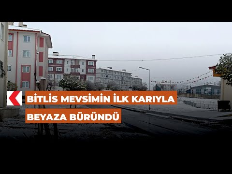 Bitlis mevsimin ilk karıyla beyaza büründü