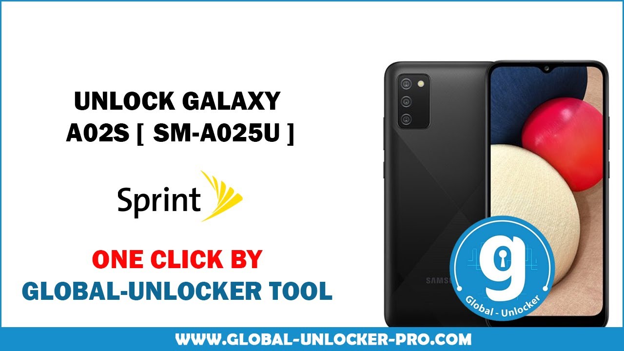 Unlock Samsung Galaxy A02S SM A025U Sprint By | Global Unlocker Tool ...