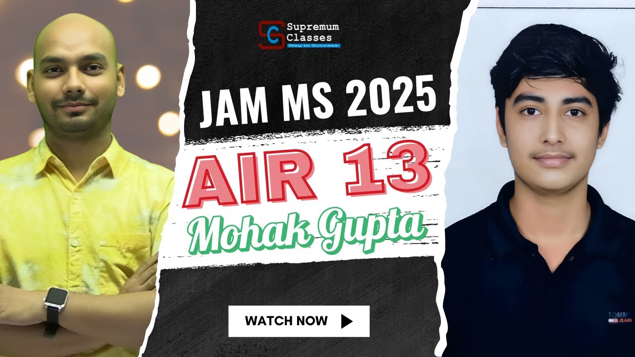 Mohak Gupta Shares His SECRET to Securing AIR 13 | JAM MS 2025 - YouTube