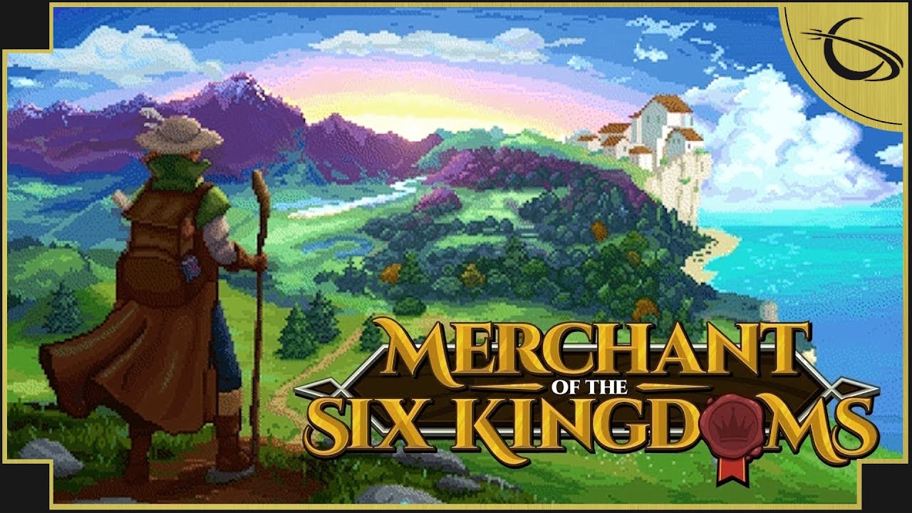 Merchant of the Six Kingdoms - (Medieval Fantasy Trading Sim) - YouTube