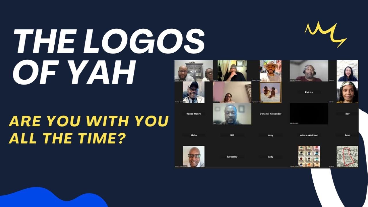 The Logos of YAH: Are You With You All The Time? - YouTube