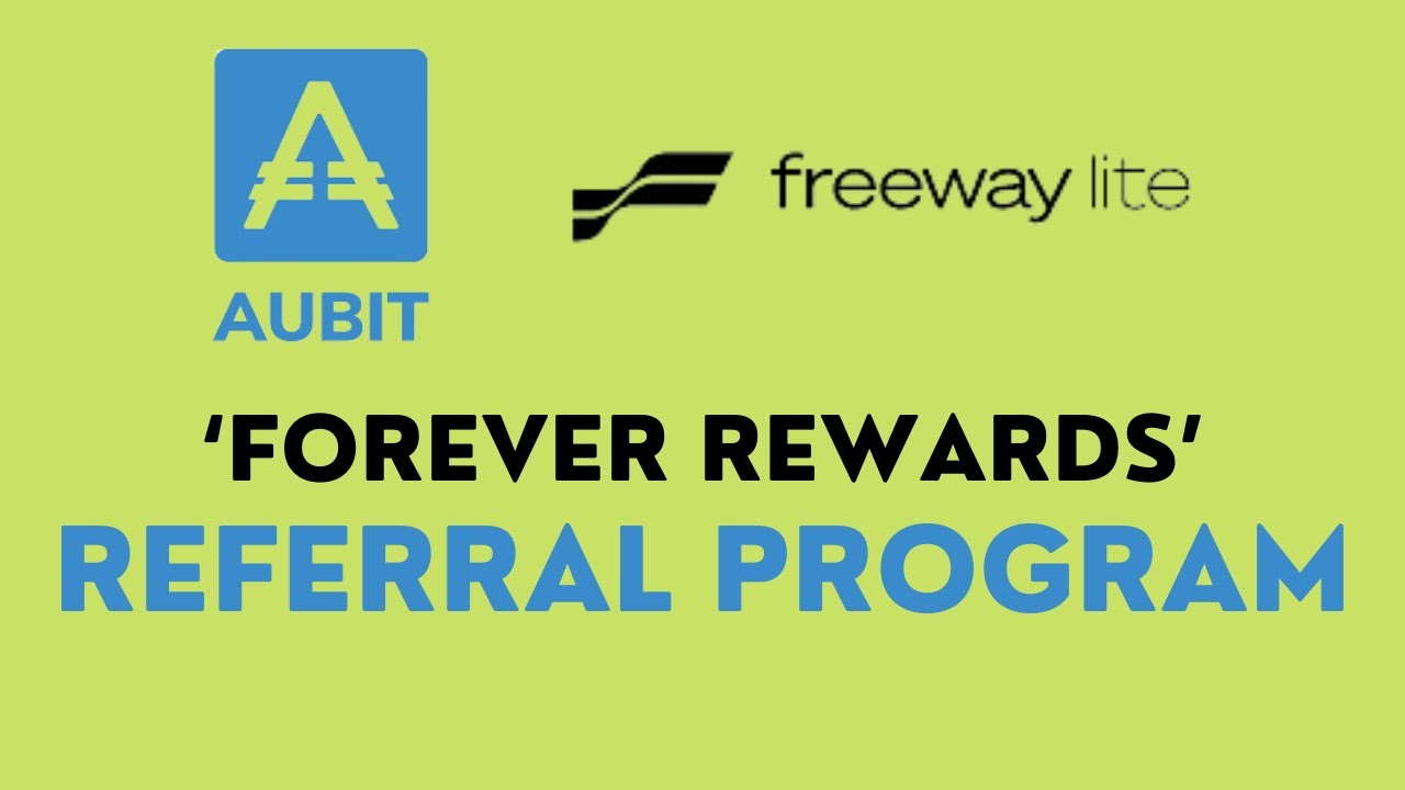 AuBit Freeway Referral Program - Learn how it works | Best crypto ...