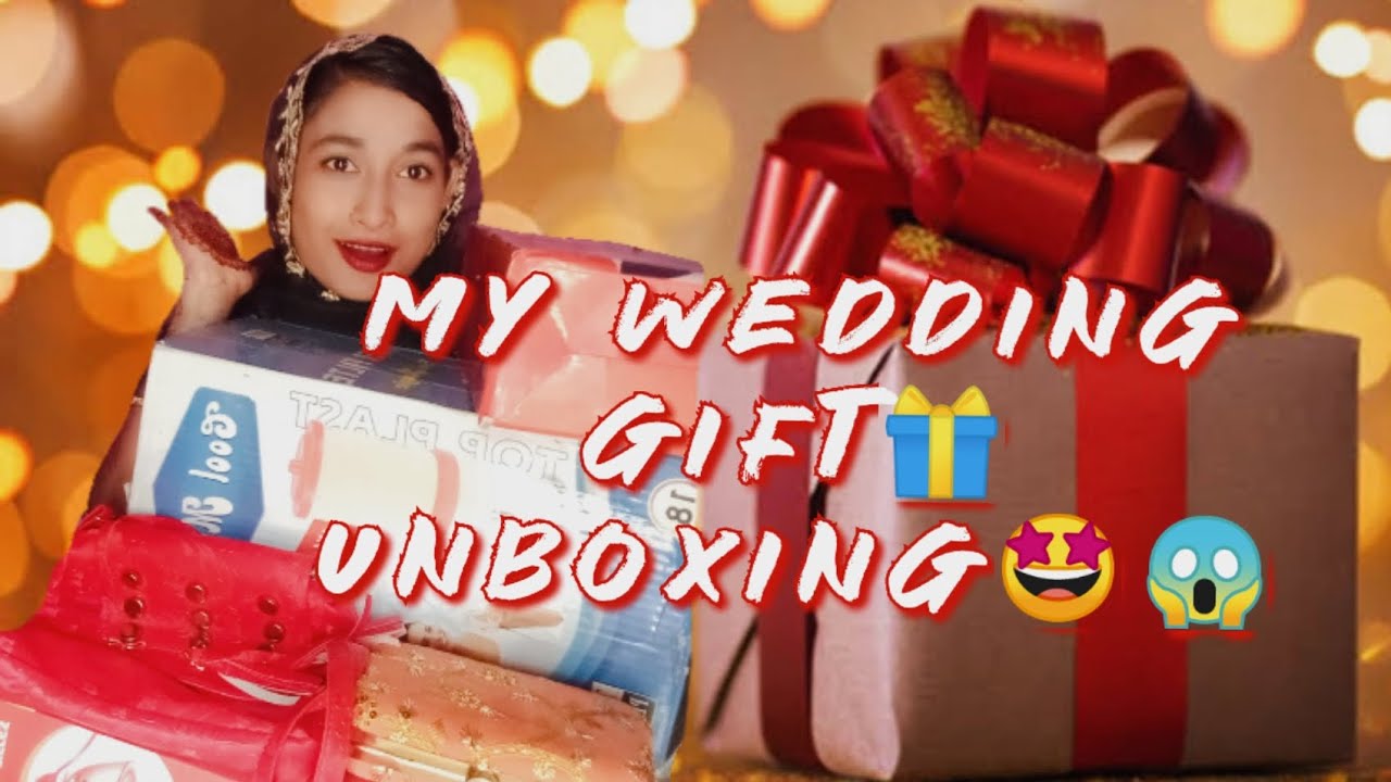 My Wedding Gift🎁 Unboxing 😱🤩 Sare Ke Sare Amazing Gift Hai 🤩💓 # ...