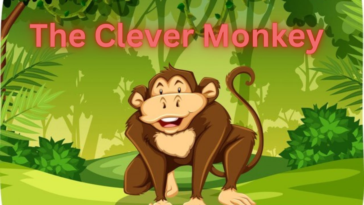 Moral story|| The Clever Monkey story for Kids in english - YouTube