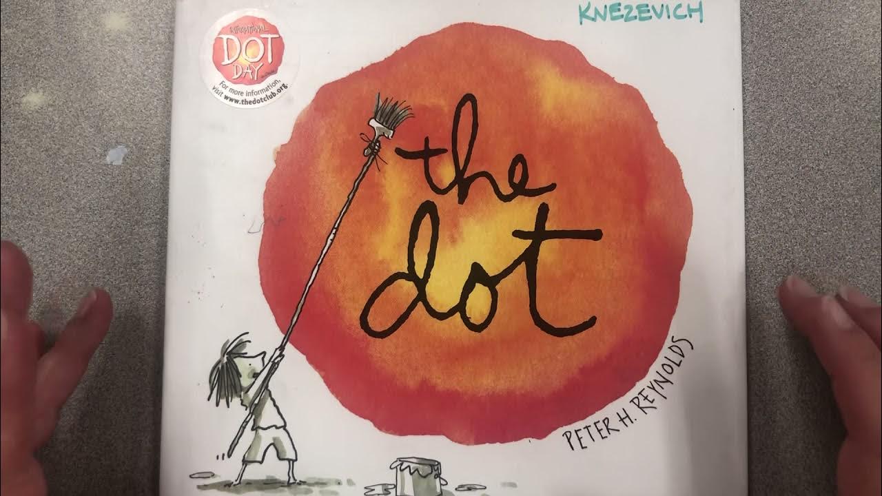 The Dot read aloud - YouTube