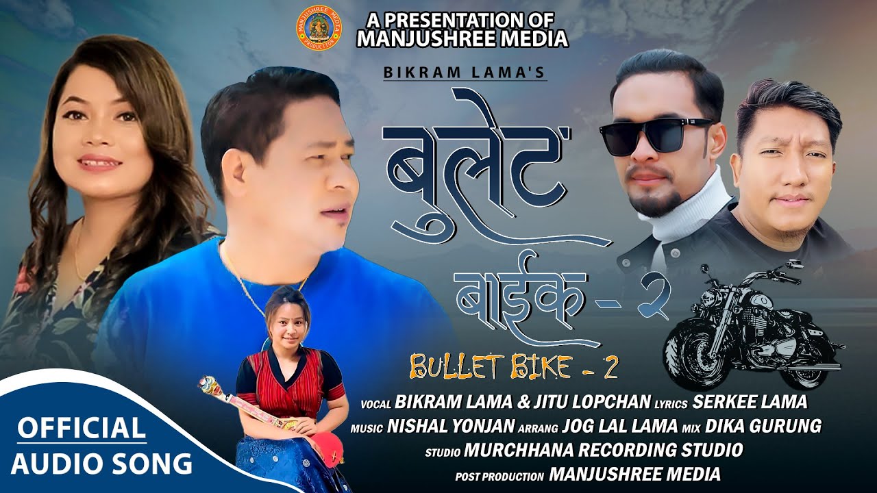 Bullet Bike (2) - Bikram Lama & Jitu Lopchan Ft. Nishal Yonjan || New Tamang Selo Song 2023 ...