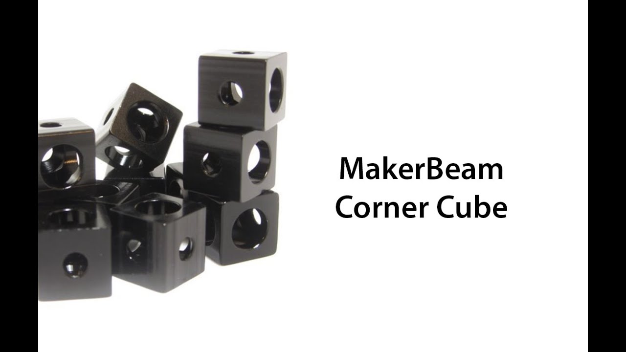Corner Cube MakerBeam tutorial - YouTube