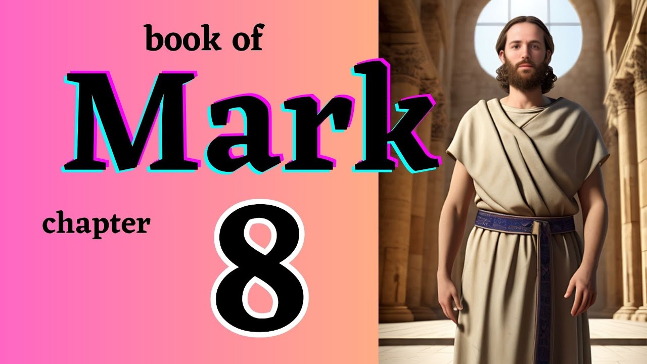 The book of Mark chapter 8 - YouTube