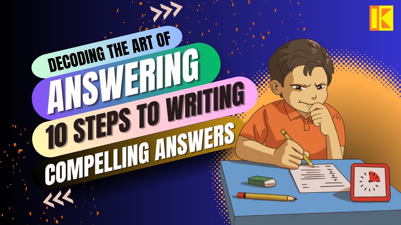 Decoding the Art of Answering: 10 Steps to Writing Compelling Answers ...