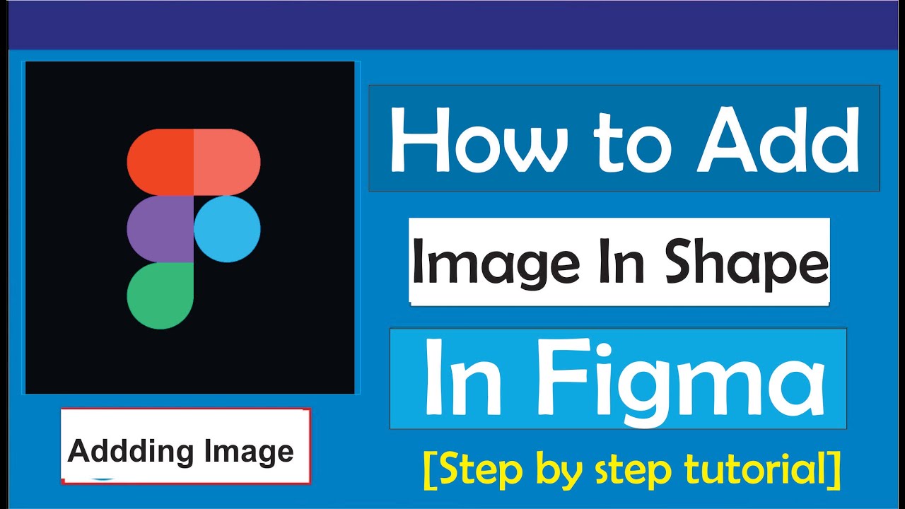 How To Add Image In Shape In Figma YouTube How To Add Image In Shape In Figma YouTube