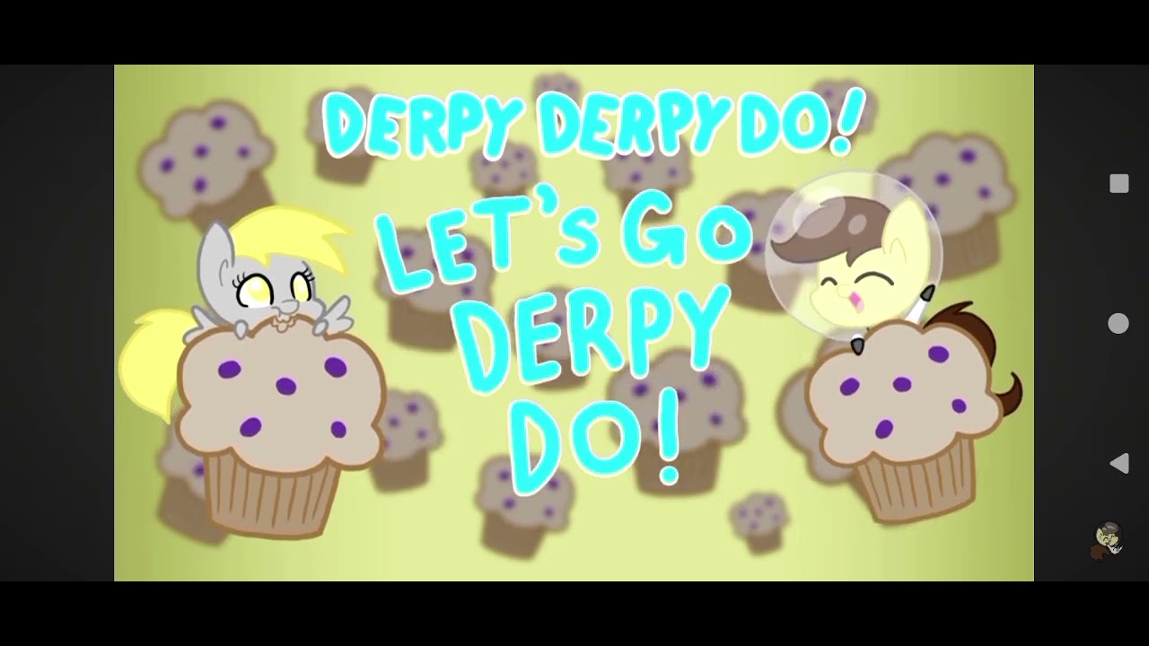 DERPY DERPY DO | MLP Song Parody {1 hour version} (check description ...