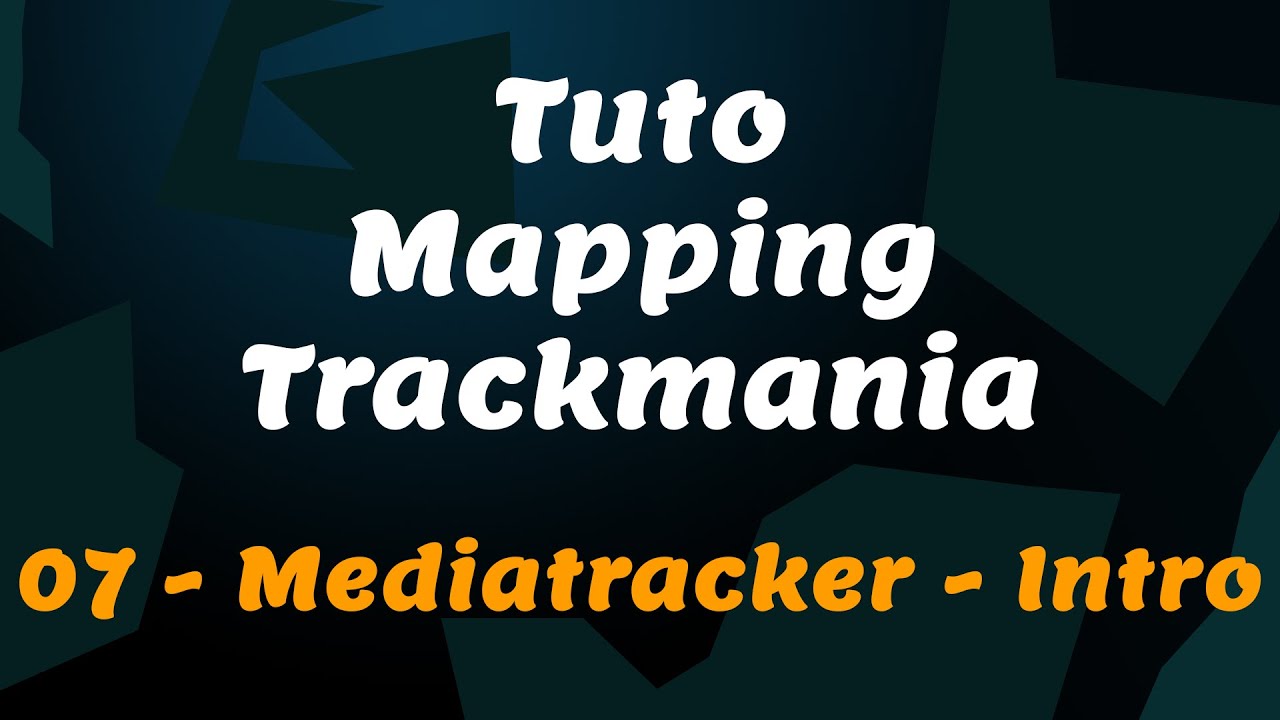 Tuto Mapping Trackmania - 07 - Mediatracker - INTRO ! - YouTube