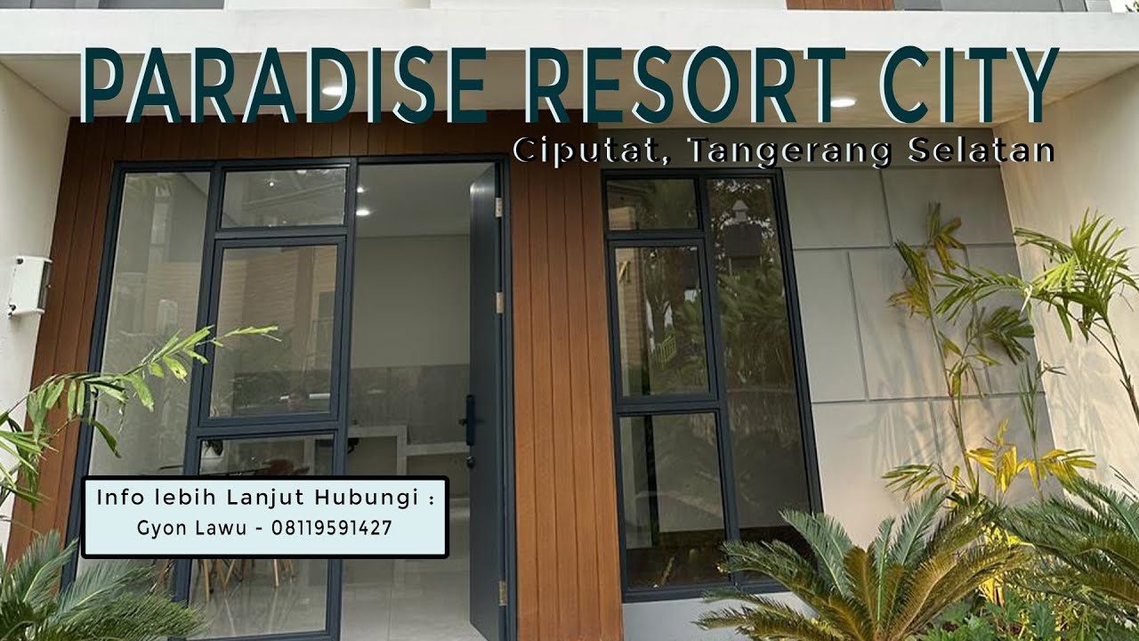 JUAL RUMAH BARU PARADISE RESORT CITY, Ciputat, Tangerang Selatan - YouTube