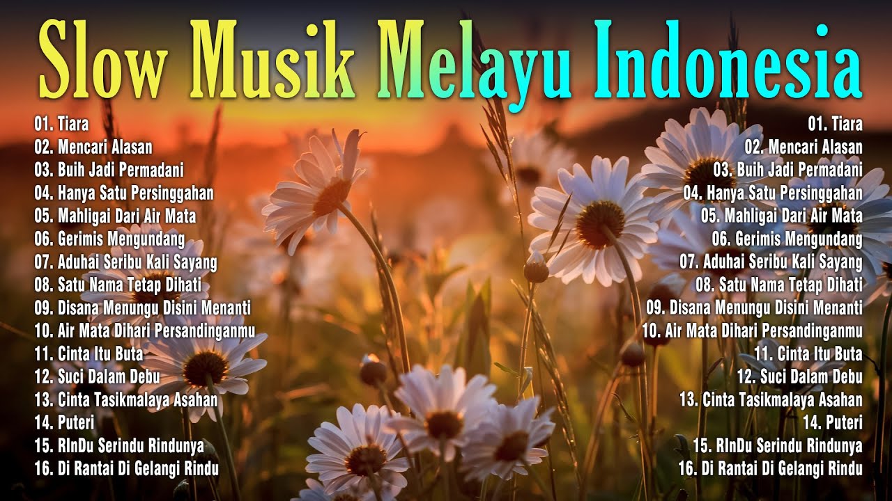 Lagu Malaysia Pengantar Tidur - Slow musik melayu indonesia - Lagu ...