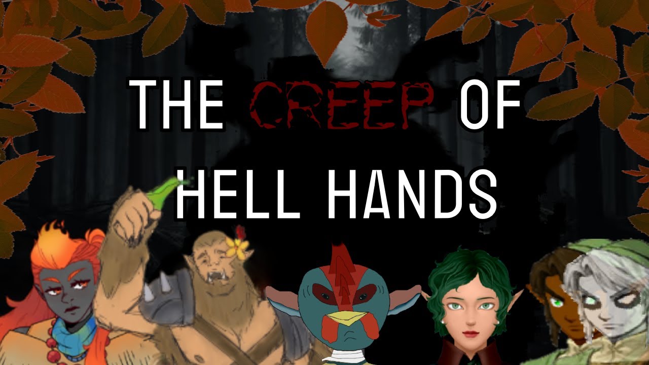 Mission 11 : Weed Killer 🌿 | The Creep of Hell Hands (DnD 5e Grimdark ...