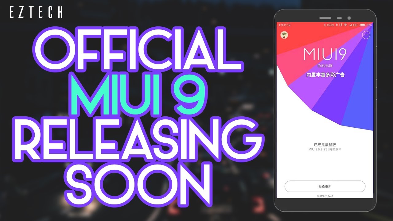 [ OFFICIAL ] MIUI 9 is Coming Real Soon! Are You Ready to Update? - YouTube