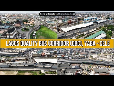 Lagos Quality Bus Corridor (QBC) Yaba - Cele Complete Bus Alignment ...