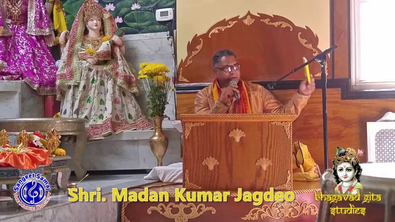 Bhagavad Gita Studies - Shri Madan Kumar Jagdeo - YouTube