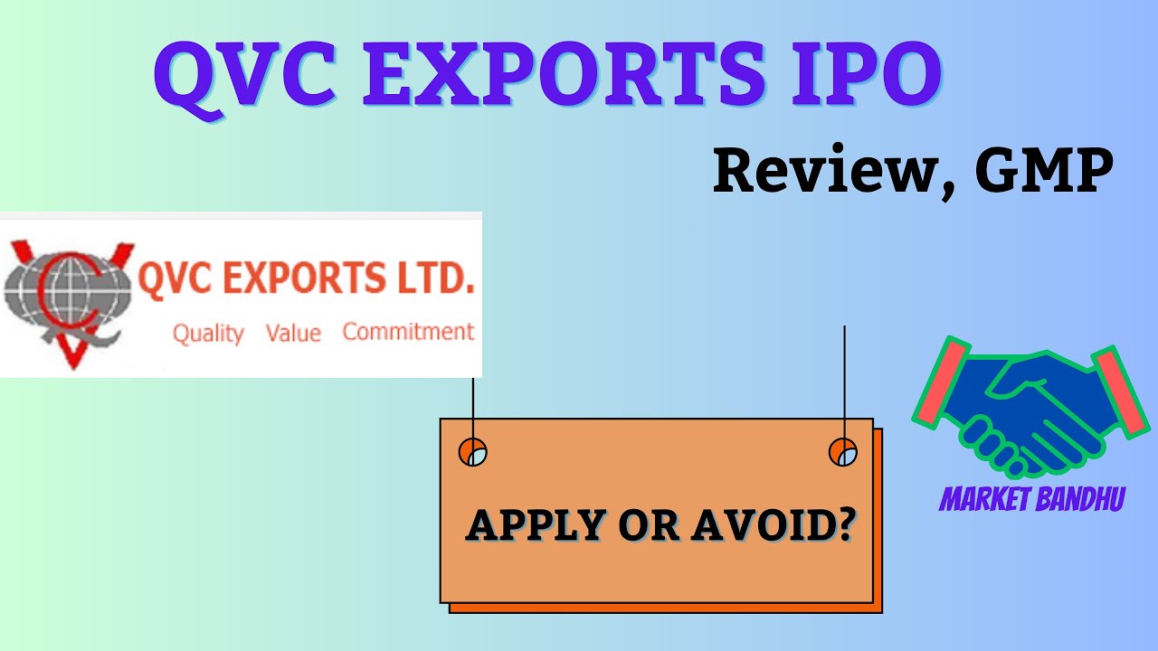 QVC Exports SME IPO Review | QVC Exports SME IPO GMP Today | QVC ...