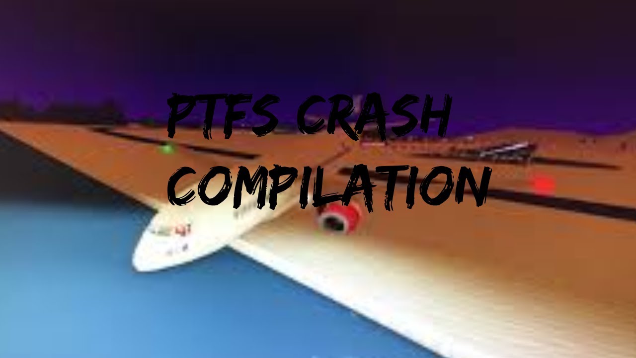 PTFS Crash Compilation - YouTube