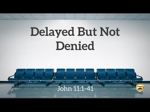 Sunday PM Service - Delayed But Not Denied - Pastor Parr - 1/12/2025 ...