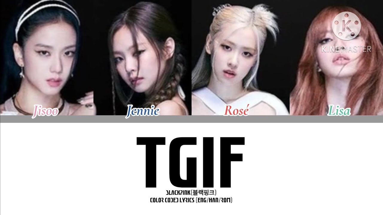 BLACKPINK - TGIF Color Coded Lyrics - YouTube