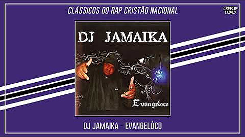 Álbum: DJ Jamaika - Evangelôco (2008) - YouTube